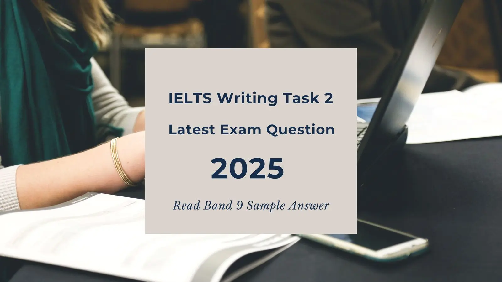 Latest Exam IELTS Writing Task 2 - 2025